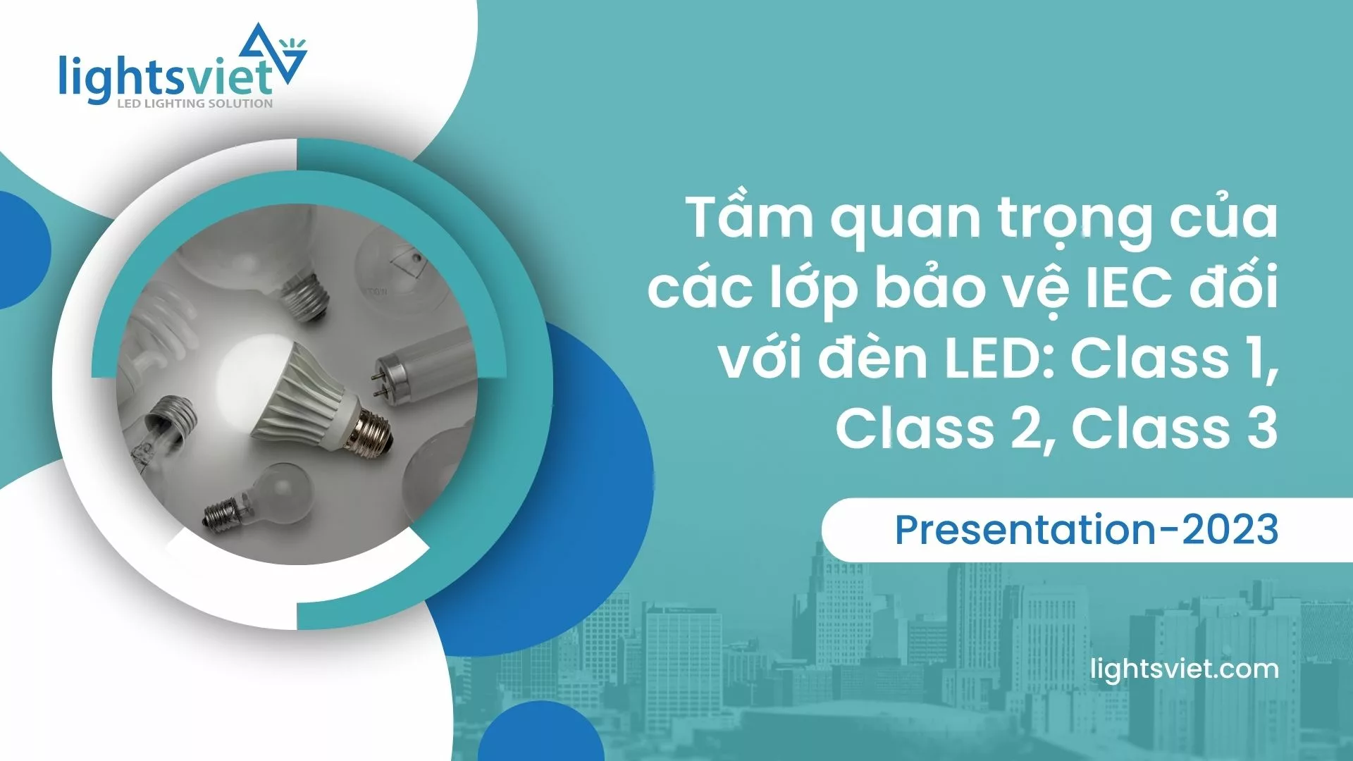 Tầm quan trọng của các lớp bảo vệ điện IEC đối với đèn LED: Class 1 ...