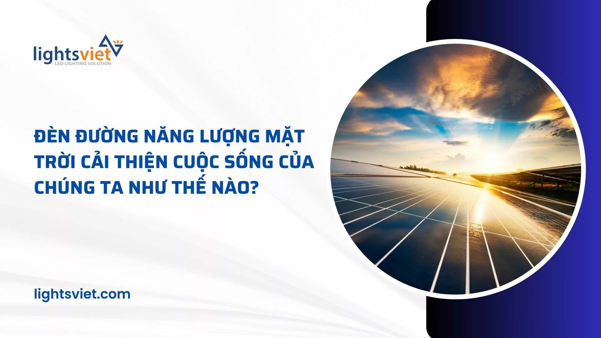 Đèn đường năng lượng mặt trời cải thiện cuộc sống của chúng ta như thế ...